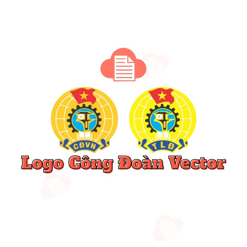 Link Tải Miễn Phí Logo Công Đoàn Vector PNG, PDF, AI